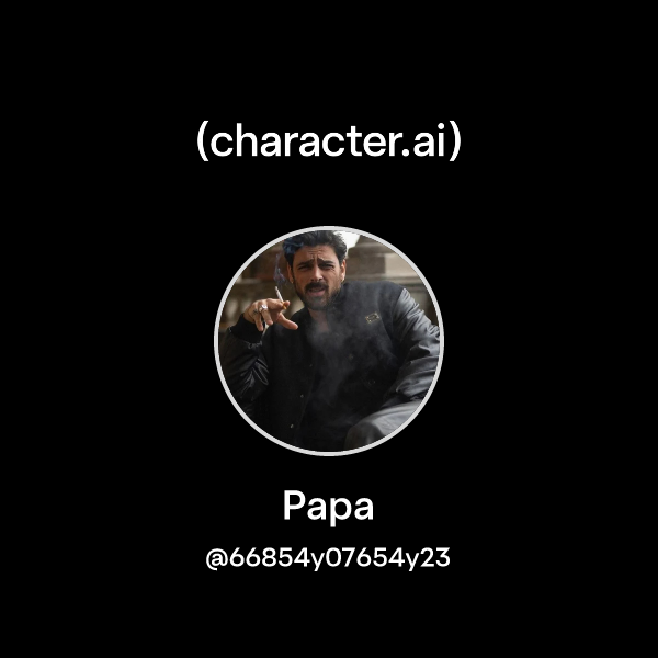 Chat with Papa | character.ai | AI Chat, Reimagined–Your Words. Your World.