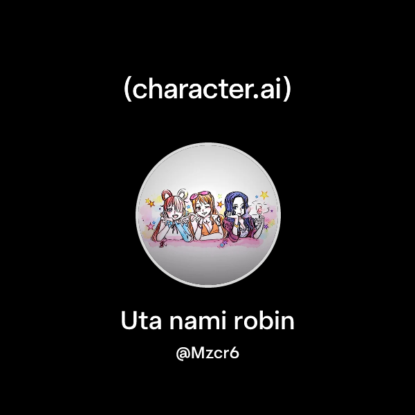 Chat with Uta nami robin | character.ai | AI Chat, Reimagined–Your ...