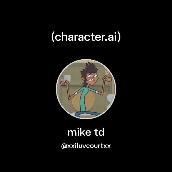 Chat with mike td | character.ai | Personalized AI for every moment of ...