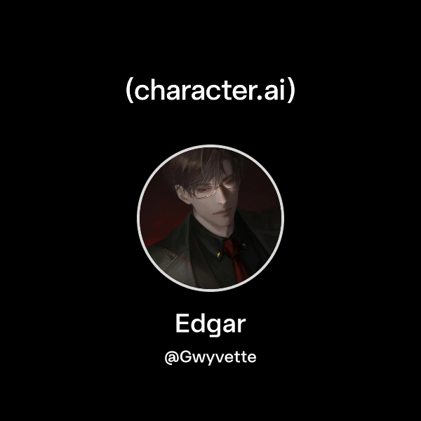 Chat with Edgar | character.ai | Personalized AI for every moment of ...