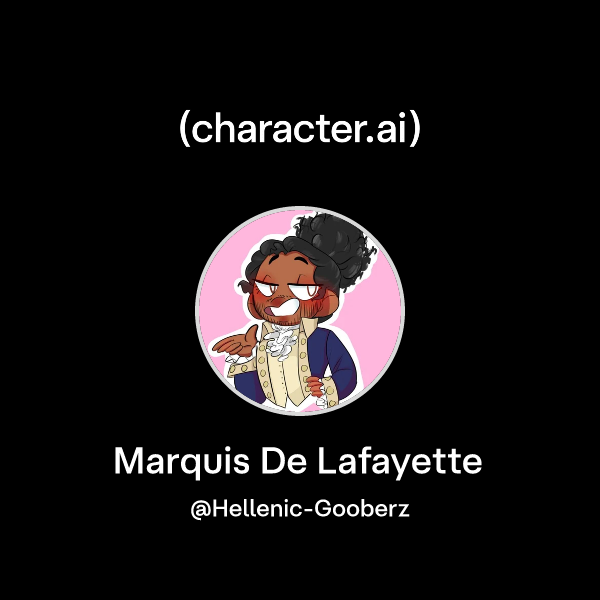 Chat with Marquis De Lafayette | character.ai | AI Chat, Reimagined ...