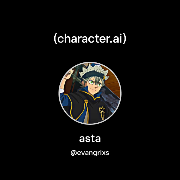 Chat with asta | character.ai | AI Chat, Reimagined–Your Words. Your World.