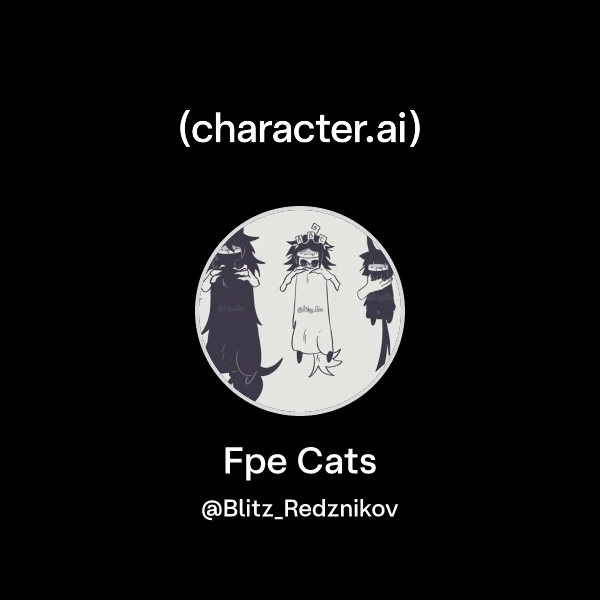 Chat with Fpe Cats | character.ai | AI Chat, Reimagined–Your Words ...