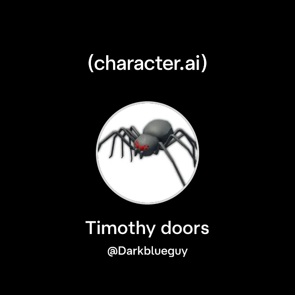 Chat with Timothy doors | character.ai | AI Chat, Reimagined–Your Words ...