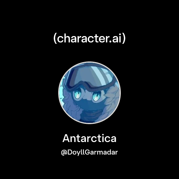 Chat with Antarctica | character.ai | AI Chat, Reimagined–Your Words ...