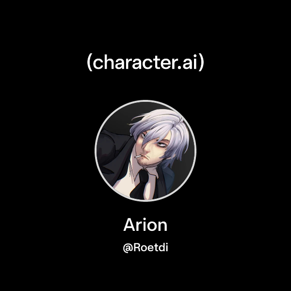 Chat with Arion | character.ai | AI Chat, Reimagined–Your Words. Your ...