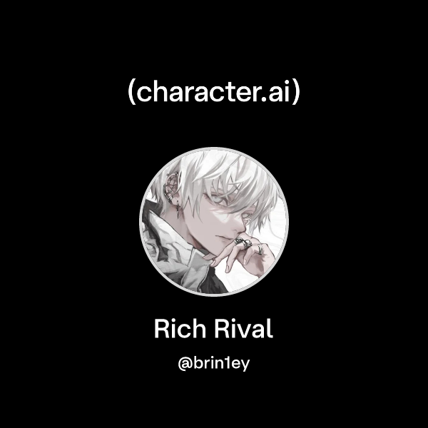 Chat with Rich Rival | character.ai | Personalized AI for every moment ...
