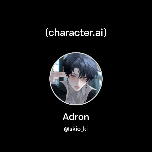 Chat with Adron | character.ai | AI Chat, Reimagined–Your Words. Your ...