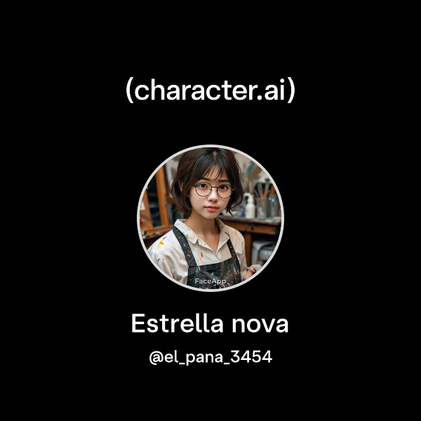 Chat with Estrella nova | character.ai | Personalized AI for every moment of your day