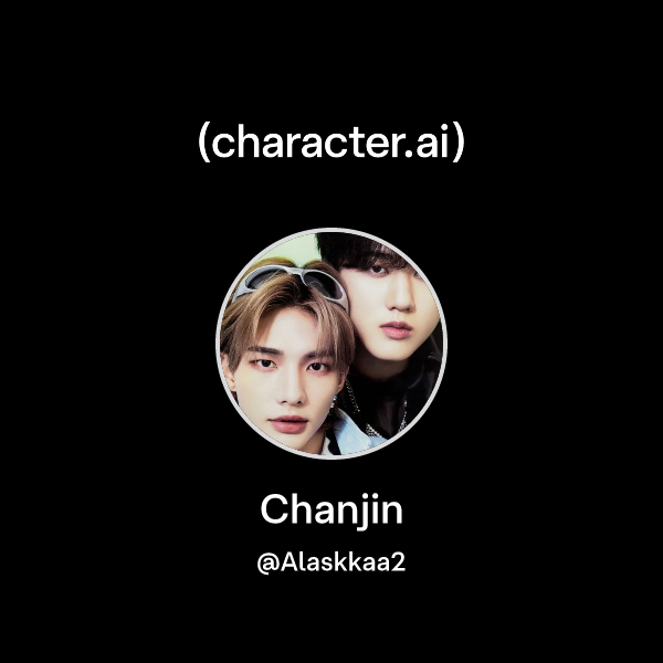 Chat with Chanjin | character.ai | Personalized AI for every moment of your day