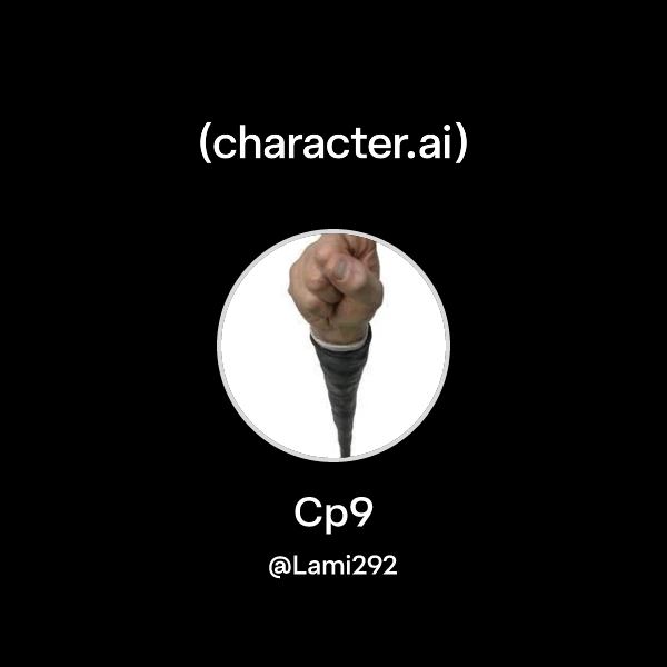 Chat with Cp9 | character.ai | AI Chat, Reimagined–Your Words. Your World.