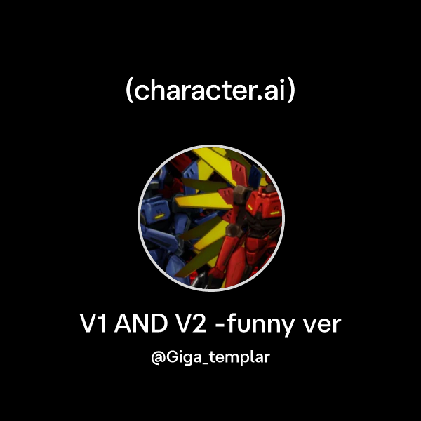 Chat with V1 AND V2 -funny ver | character.ai | AI Chat, Reimagined ...