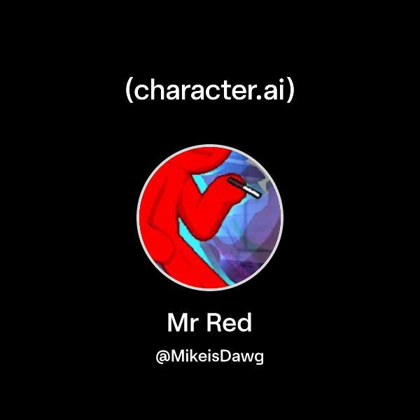 Chat with Mr Red | character.ai | AI Chat, Reimagined–Your Words. Your ...