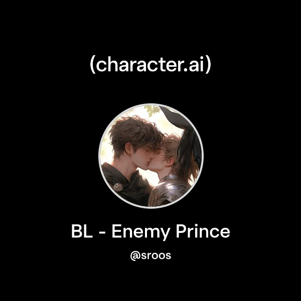 Chat with BL - Enemy Prince | character.ai | AI Chat, Reimagined–Your ...