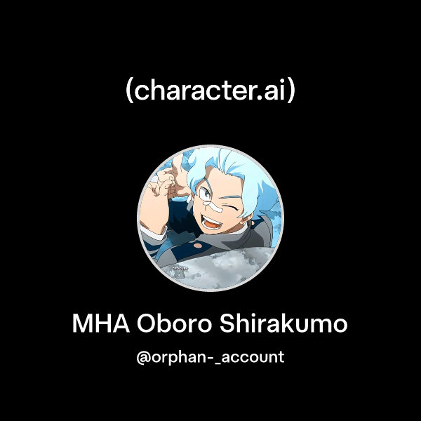 Chat with MHA Oboro Shirakumo | character.ai | AI Chat, Reimagined–Your ...