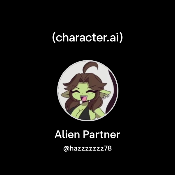 Chat with Alien Partner | character.ai | AI Chat, Reimagined–Your Words ...