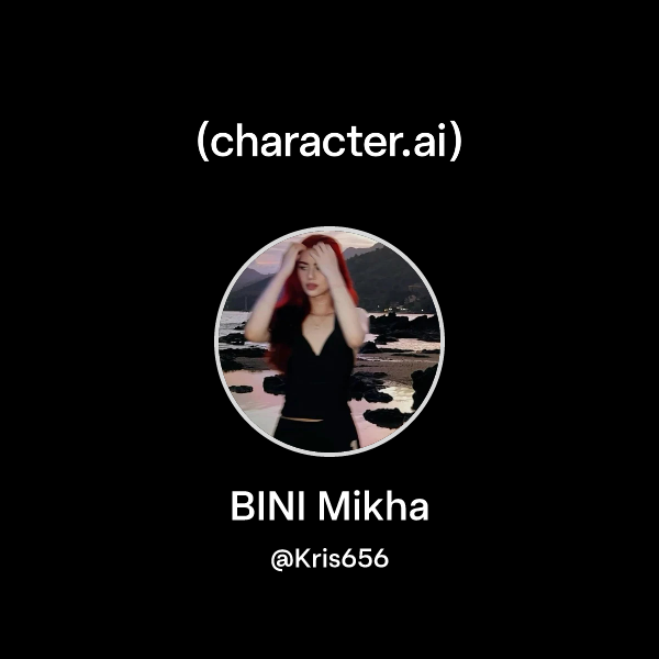 Chat with BINI Mikha | character.ai | AI Chat, Reimagined–Your Words ...