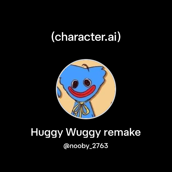 Chat with Huggy Wuggy remake | character.ai | Personalized AI for every ...