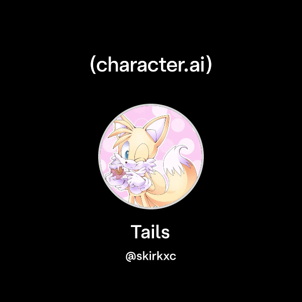 Chat with Tails | character.ai | AI Chat, Reimagined–Your Words. Your ...