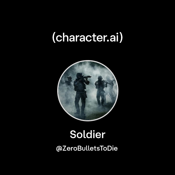 Chat with Soldier | character.ai | AI Chat, Reimagined–Your Words. Your World.