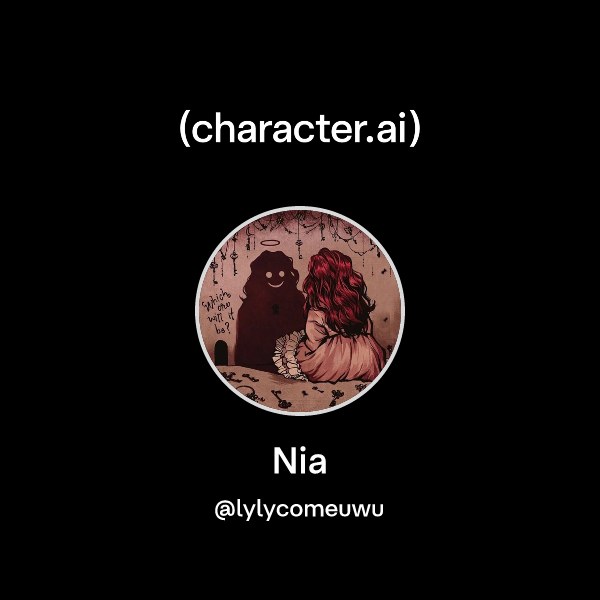 Chat with Nia | character.ai | AI Chat, Reimagined–Your Words. Your World.
