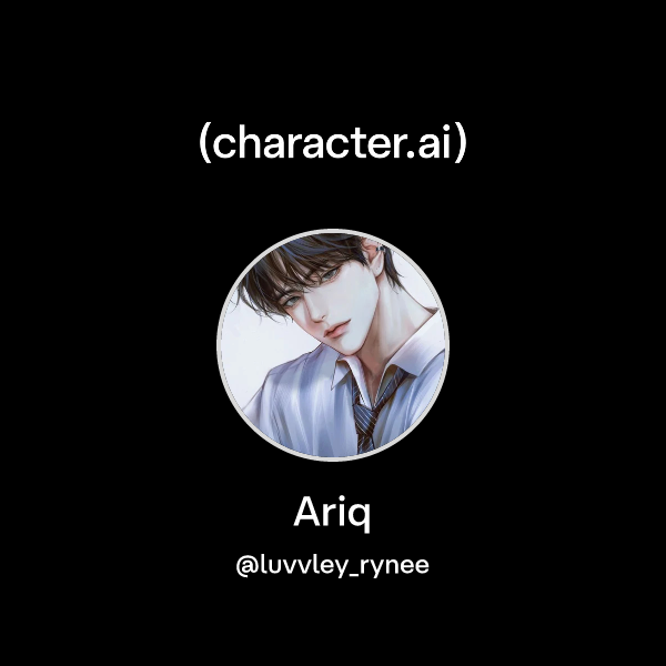 Chat with Ariq | character.ai | AI Chat, Reimagined–Your Words. Your World.