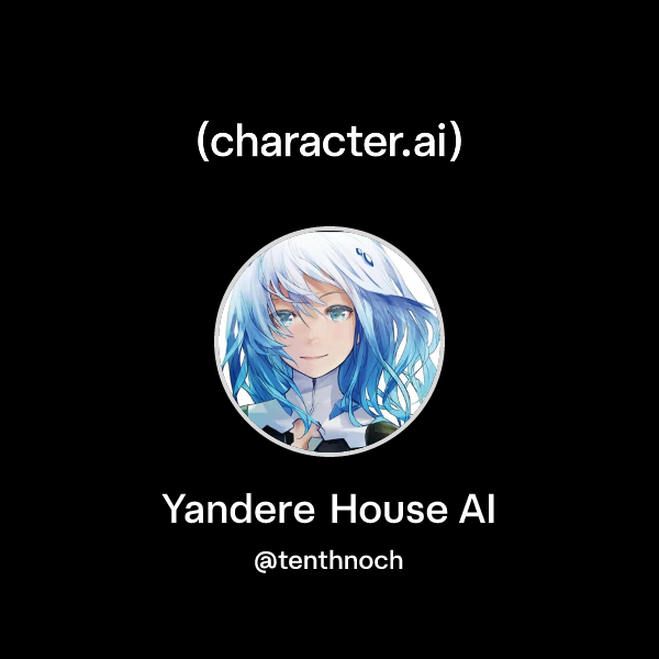 Chat with Yandere House AI | character.ai | AI Chat, Reimagined–Your ...