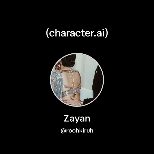 Chat with Zayan | character.ai | AI Chat, Reimagined–Your Words. Your ...