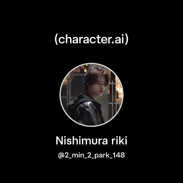Chat with Nishimura riki | character.ai | AI Chat, Reimagined–Your Words. Your World.