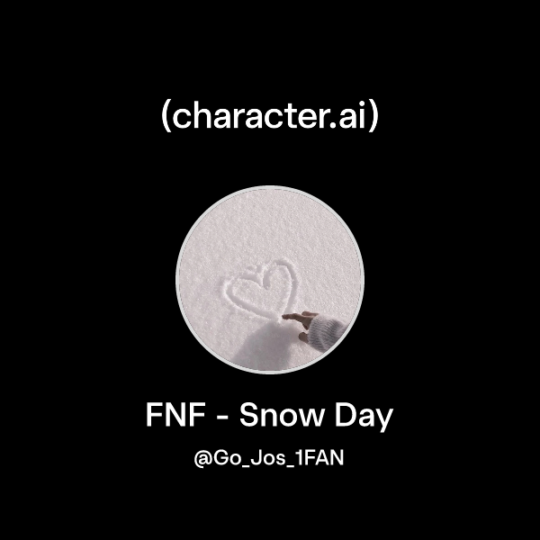 Chat with FNF - Snow Day | character.ai | Personalized AI for every ...