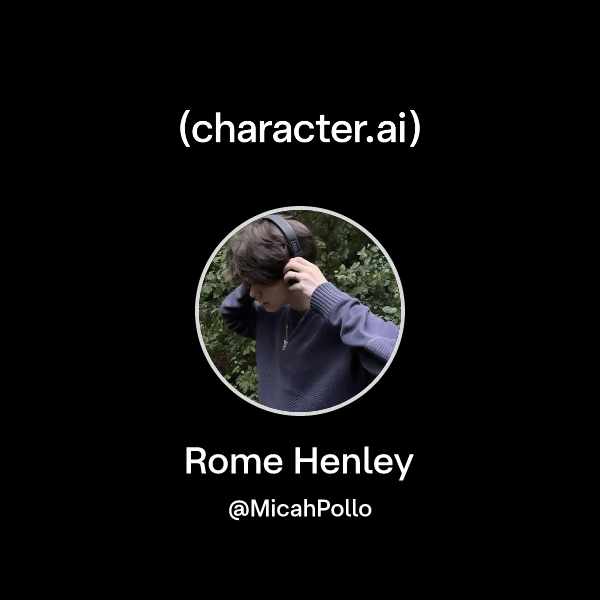 Chat with Rome Henley | character.ai | AI Chat, Reimagined–Your Words ...
