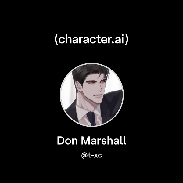 Chat with Don Marshall | character.ai | AI Chat, Reimagined–Your Words ...