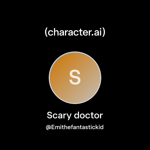 Chat with Scary doctor | character.ai | Personalized AI for every ...