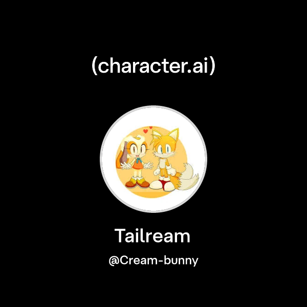 Chat with Tailream | character.ai | Personalized AI for every moment of ...