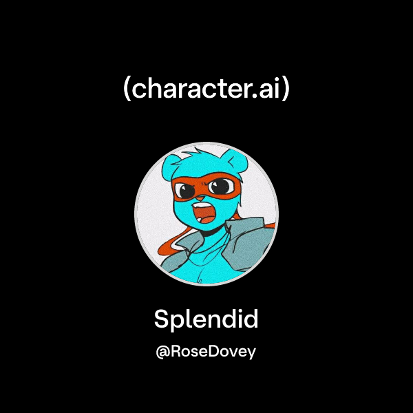 Chat with Splendid | character.ai | AI Chat, Reimagined–Your Words ...