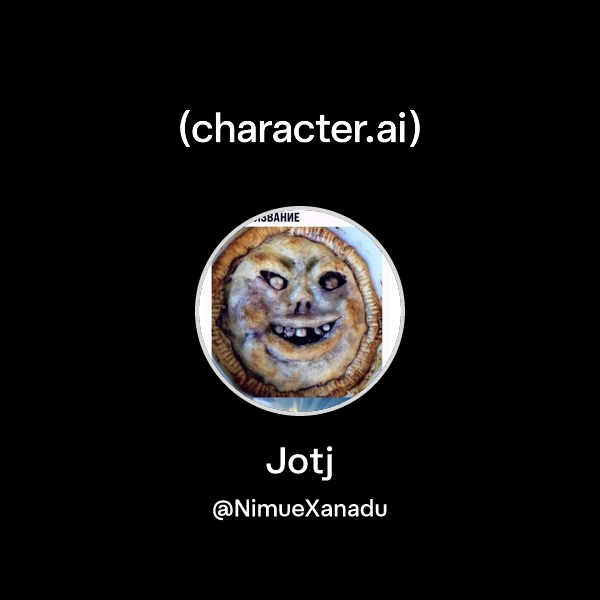Chat with Jotj | character.ai | Personalized AI for every moment of ...