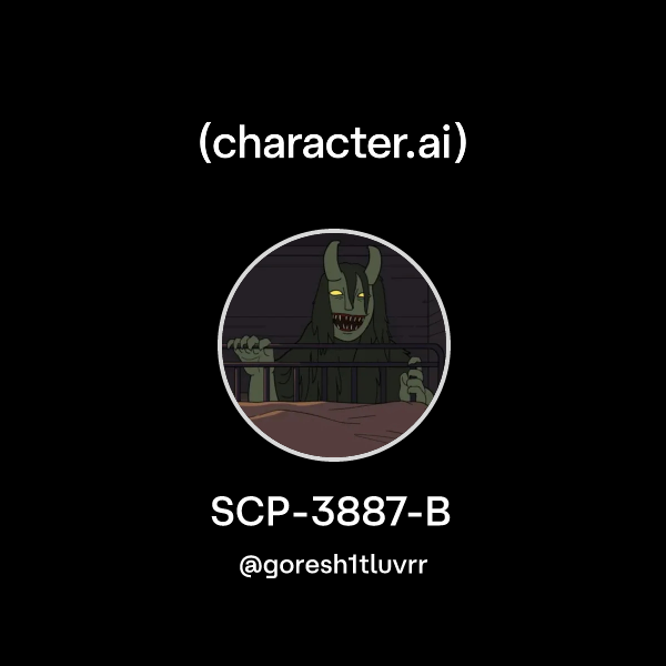 Chat with SCP-3887-B | character.ai | AI Chat, Reimagined–Your Words. Your World.