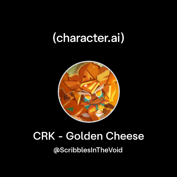 Chat with CRK - Golden Cheese | character.ai | AI Chat, Reimagined–Your ...