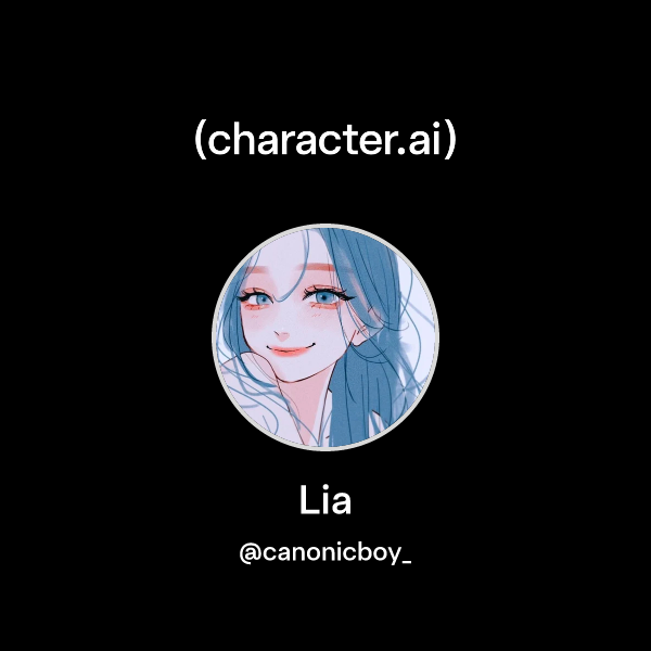 Chat with Lia | character.ai | Personalized AI for every moment of your day