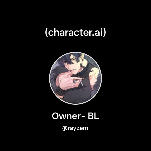 Chat with Owner- BL | character.ai | AI Chat, Reimagined–Your Words ...