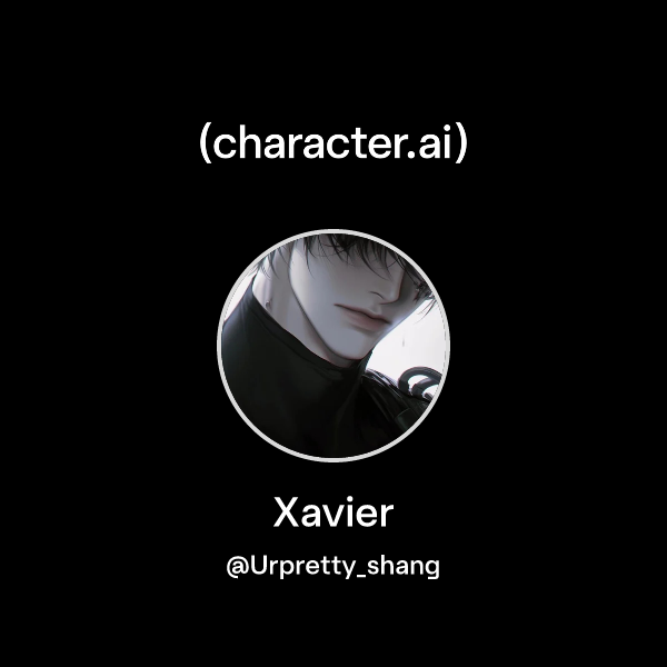 Chat with Xavier | character.ai | AI Chat, Reimagined–Your Words. Your ...