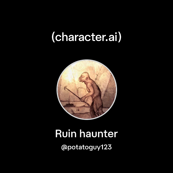 Chat with Ruin haunter | character.ai | AI Chat, Reimagined–Your Words ...