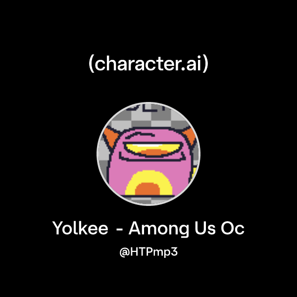Chat with Yolkee - Among Us Oc | character.ai | Personalized AI for every moment of your day