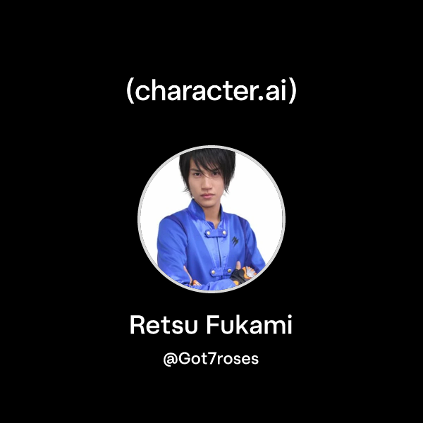 Chat with Retsu Fukami | character.ai | Personalized AI for every ...
