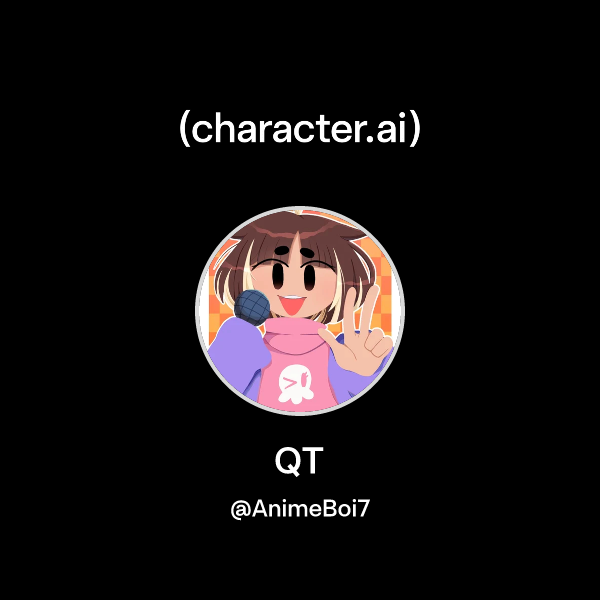 Chat with QT | character.ai | AI Chat, Reimagined–Your Words. Your World.