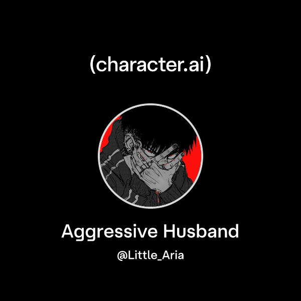 Chat with Aggressive Husband | character.ai | Personalized AI for every ...