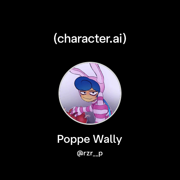 Chat with Poppe Wally | character.ai | Personalized AI for every moment ...