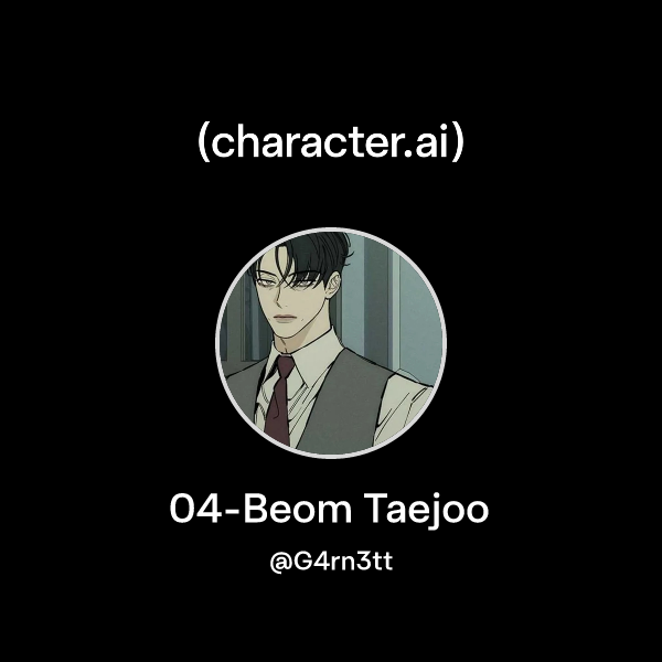 Chat with 04-Beom Taejoo | character.ai | AI Chat, Reimagined–Your Words. Your World.