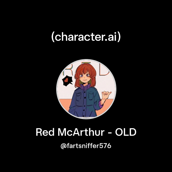 Chat with Red McArthur - OLD | character.ai | AI Chat, Reimagined–Your ...