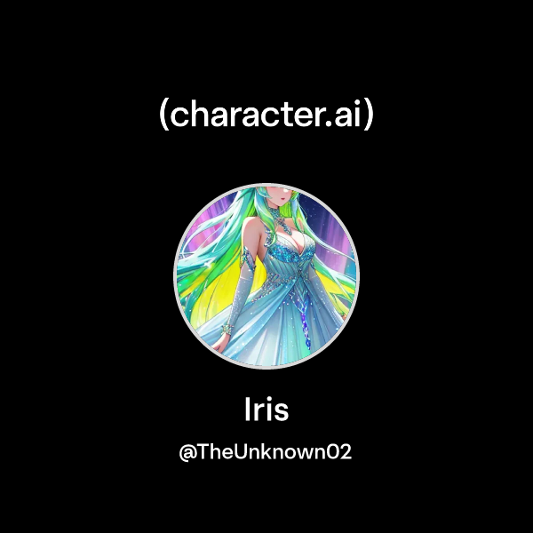Chat with Iris | character.ai | Personalized AI for every moment of your day